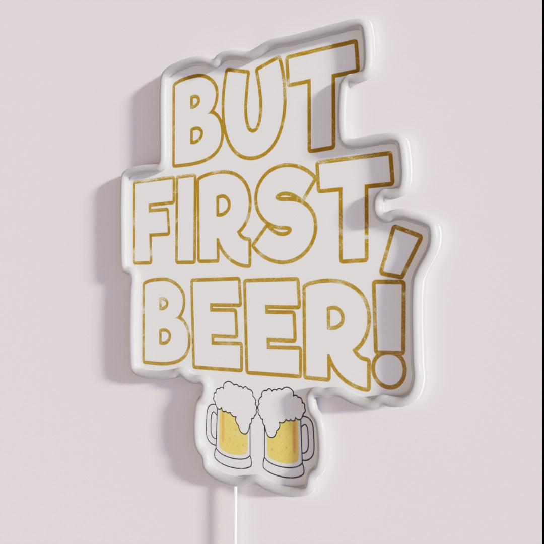 But First Beer Drinking Gift Ideas Rgb Led Sign – Neon Factory