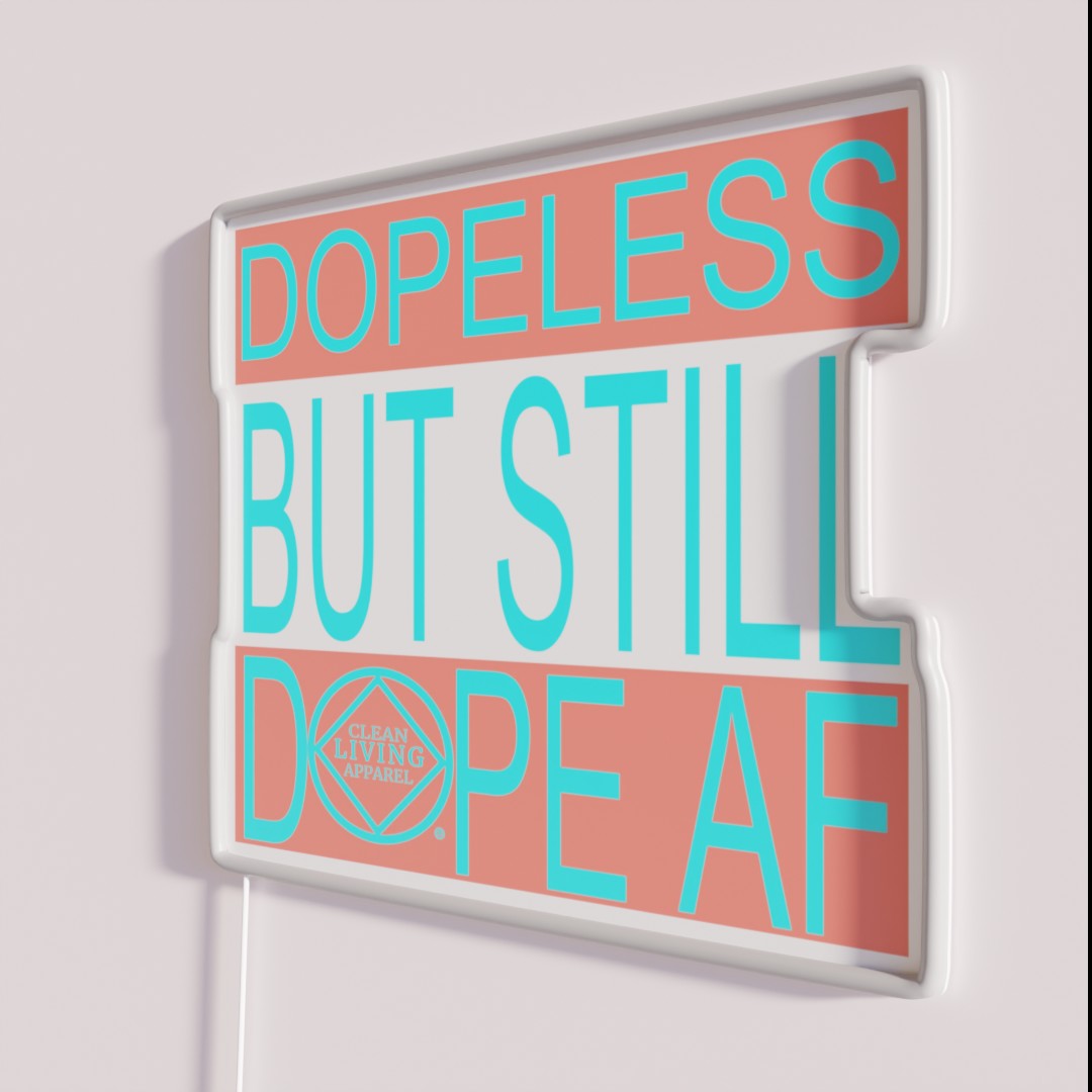 Dopeless But Still Dope Af Narcotics Anonymous Na Aa Rgb Led Sign ...