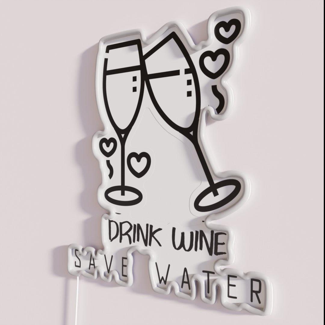Drink Wine Save Water Rgb Led Sign – Neon Factory
