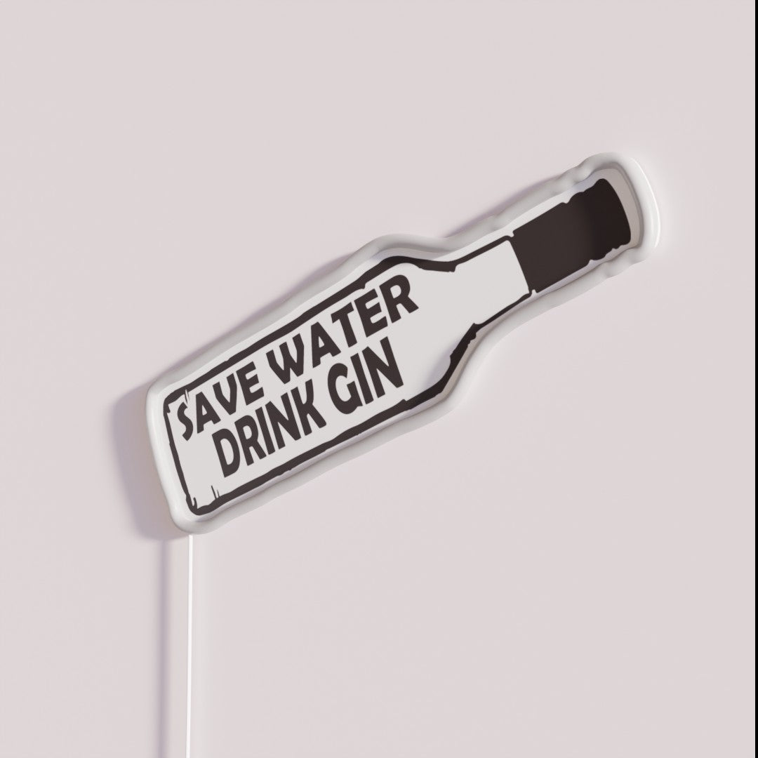 Save Water Drink Gin Rgb Led Sign – Neon Factory