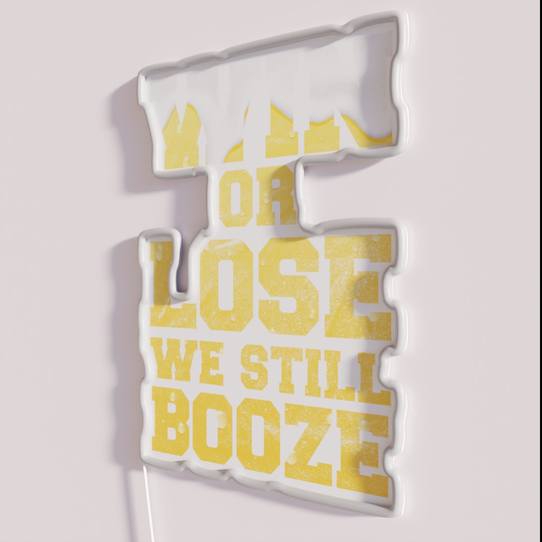 Win Or Lose We Still Booze Game Day Party Rgb Led Sign – Neon Factory